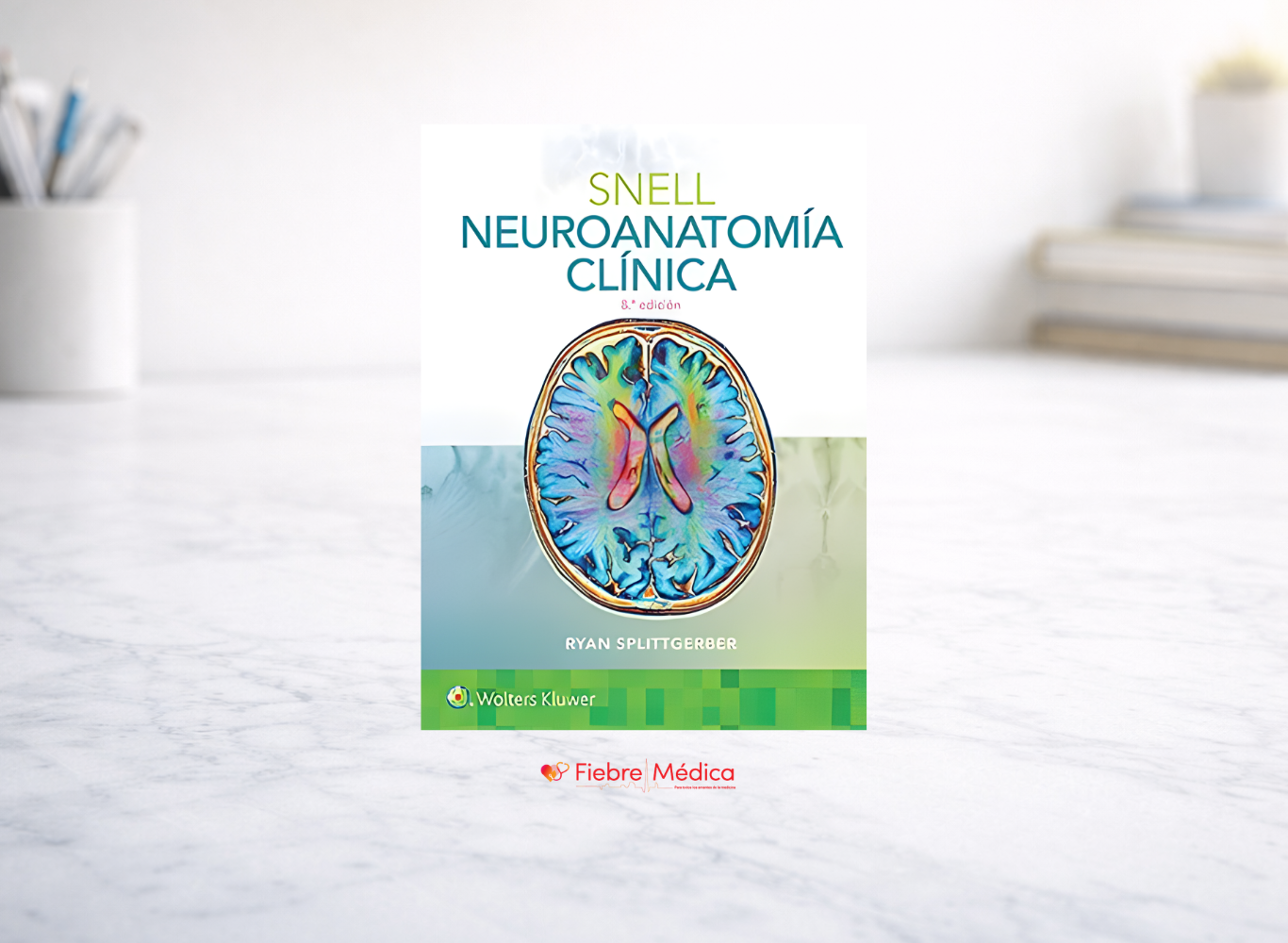 SNELL-NEUROANATOMIA CLINICA 8 ed - 28% OFF - $189.000 | Fiebre Medica